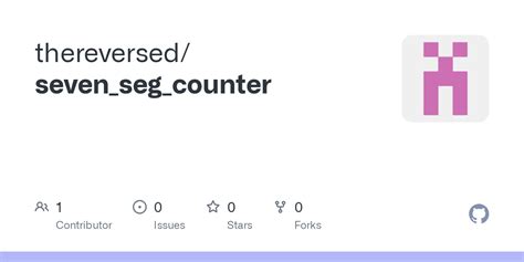 GitHub Thereversed Seven Seg Counter