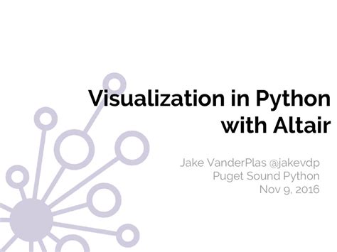 Visualization In Python With Altair Speaker Deck