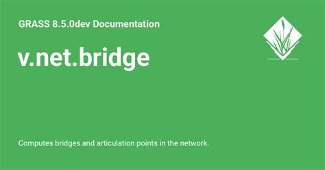 Bridge Grass 8 5 0dev Documentation