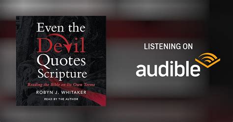 Even The Devil Quotes Scripture By Robyn J Whitaker Audiobook Au