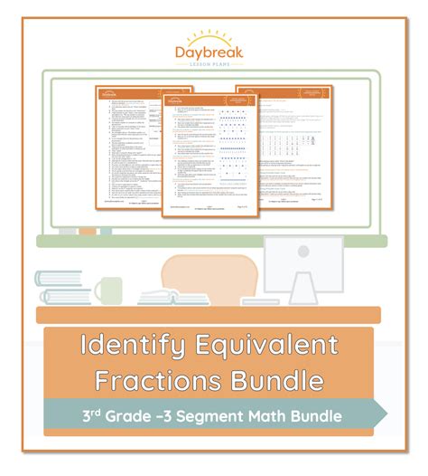 Identify Equivalent Fractions Bundle Daybreak Lessons