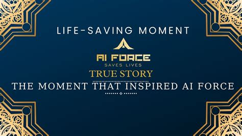 The Moment That Inspired Ai Force