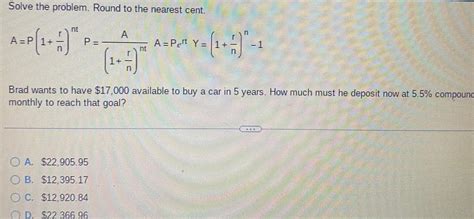 [answered] solve the problem round to the nearest cent a math