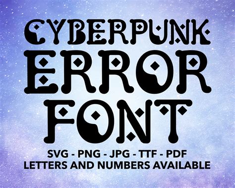 cyberpunk error font svg cyberpunk font for cricut cyberpunk font svg