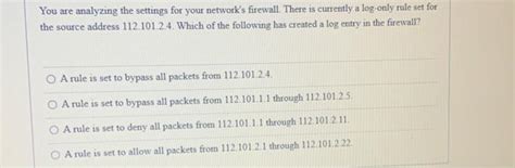 Solved You Are Analyzing The Settings For Your Networks