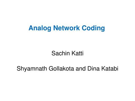 Ppt Analog Network Coding Powerpoint Presentation Free Download Id
