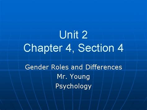 Unit 2 Chapter 4 Section 4 Gender Roles