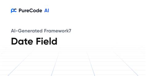Build Great Framework7 Date Field Components Faster Using Ai Tools