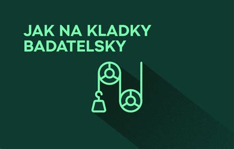 Jak Na Kladky Badatelsky