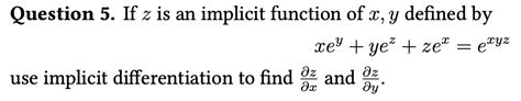 Solved Question If Z Is An Implicit Function Of X Y Chegg