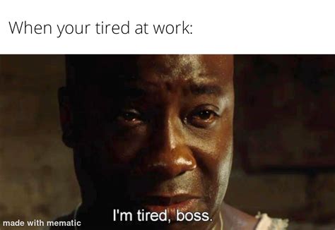 Work Exhausted Meme