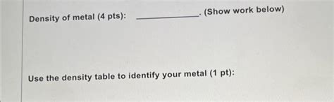 Solved You Are Asked To Determine The Density Of A Given Chegg