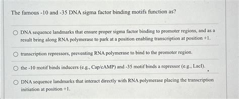 Solved The Famous 10 ﻿and 35 ﻿dna Sigma Factor Binding
