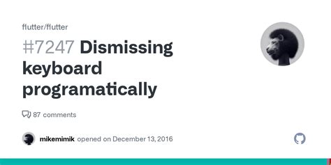 Dismissing Keyboard Programatically Issue Flutter Flutter GitHub