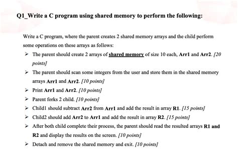 Solved Q Write A C Program Using Shared Memory To Perform Chegg