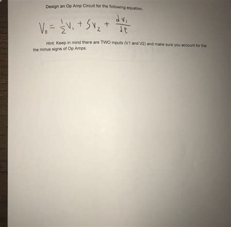 Solved Design An Op Circuit For The Following EquationV Chegg
