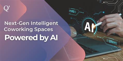 Next Gen Intelligent Coworking Spaces Powered By Ai