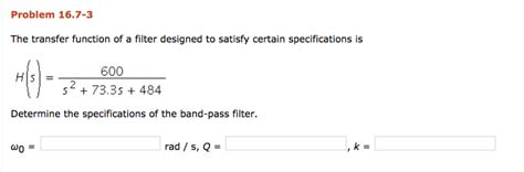 Solved Problem The Transfer Function Of A Filter Chegg