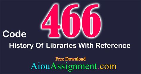 Aiou 466 History Of Libraries With Reference Solved Assignment Pdf