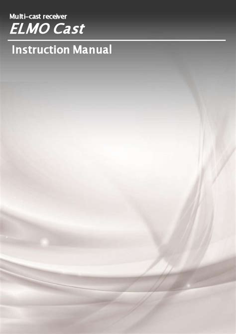 Elmo Cast Multi Cast Receiver Instruction Manual