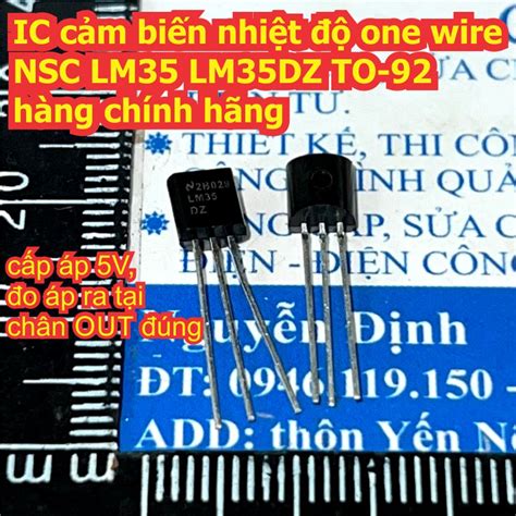 Ic Cảm Biến Nhiệt độ One Wire Nsc Lm35 Lm35dz To 92 Hàng Chính Hãng Kde3118 Shopee Việt Nam