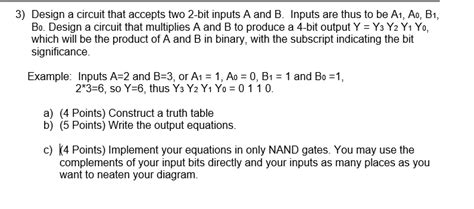Solved 3 Design A Circuit That Accepts Two 2 Bit Inputs A