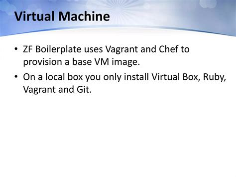 Introduction To Zend Framework Boilerplate PPT