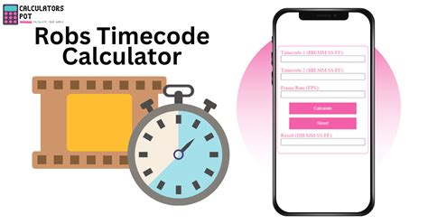 Robs Timecode Calculator Calculatorspot