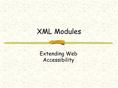 Ppt Xml Modules Powerpoint Presentation Free Download Id9102985