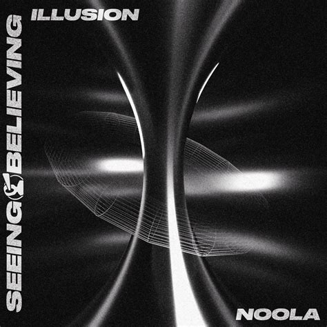 Noola Illusion Lyrics Genius Lyrics