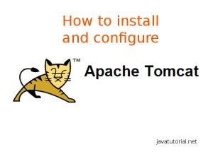 How To Install And Configure Tomcat 8 Java Tutorial Network