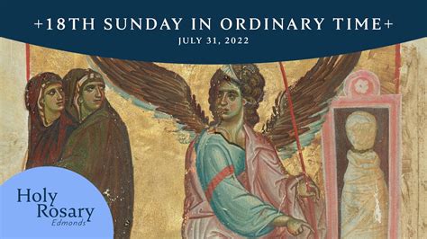 18th Sunday In Ordinary Time From Holy Rosary Edmonds Youtube