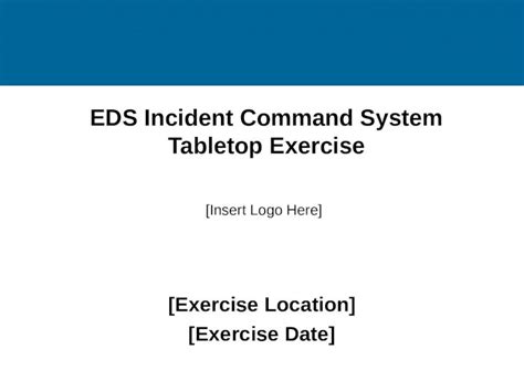 Ppt Eds Incident Command System Tabletop Exercise Exercise Location