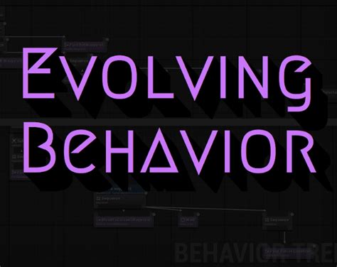 EvolvingBehavior By An Npc Dev