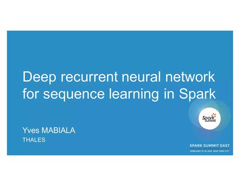 Deep Recurrent Neural Networks For Sequence Learning In Spark By Yves