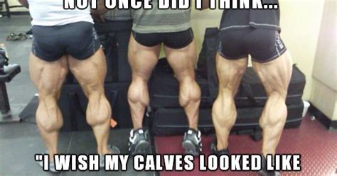 Friends Dont Let Friends ̶s̶k̶i̶p̶ Overdo Calf Day Meme On Imgur