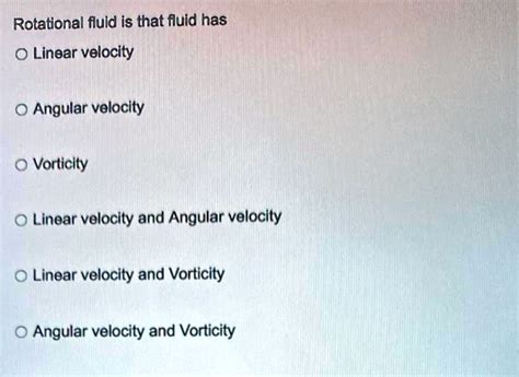 solved rotational fluid is that fluid has o linear velocity o angular