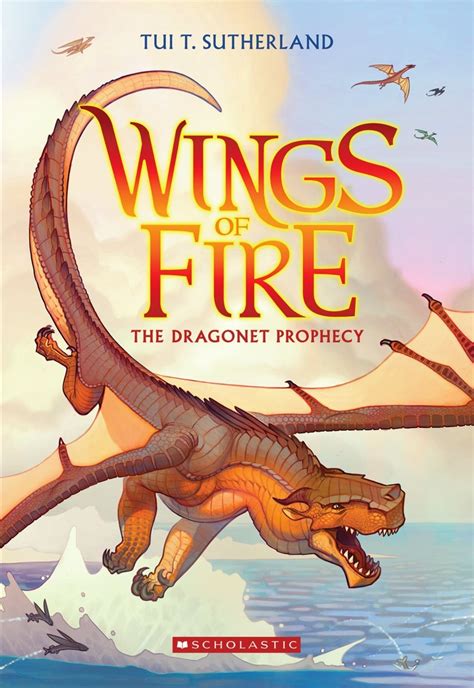 The Dragonet Prophecy Wings Of Fire 1 1 Sutherland Tui T 9780545349239 Books