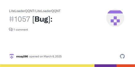 Bug · Issue 1057 · Liteloaderqqntliteloaderqqnt · Github