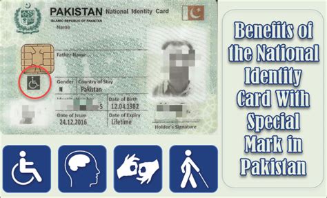Benefits Of The National Identity Card With Special Mark In Pakistan