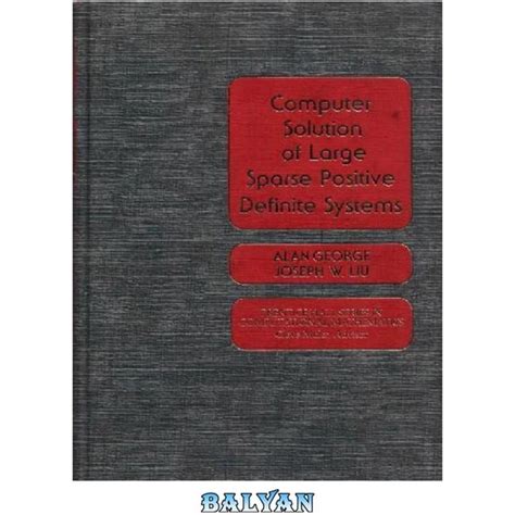 خرید و قیمت دانلود کتاب Computer Solution Of Large Sparse Positive Definite Systems ترب