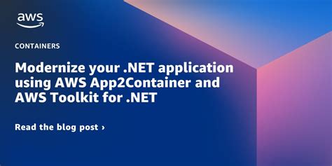 Modernize Your Net Application Using Aws App2container And Aws Toolkit