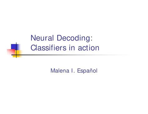 pdf neural decoding classifiers in actionmespanol classsiam
