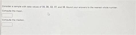 solved consider a sample with data values of 10 20 12 17