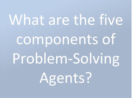 Components Of Problem Solving In Artificial Intelligence