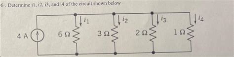 Solved Determine I1 I2 I3 And I4 Of The Circuit Shown