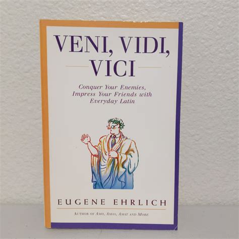 Veni Vidi Vici By Eugene Ehrlich Eug Ehrlich Eugene H Ehrlich