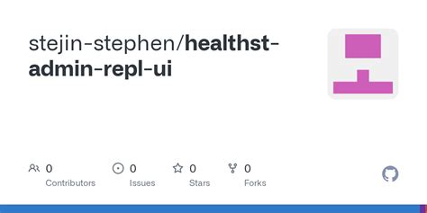 Github Stejin Stephenhealthst Admin Repl Ui