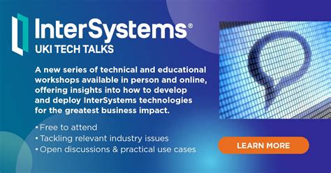 intersystems uki on linkedin 📢 presenting intersystems uki tech talks