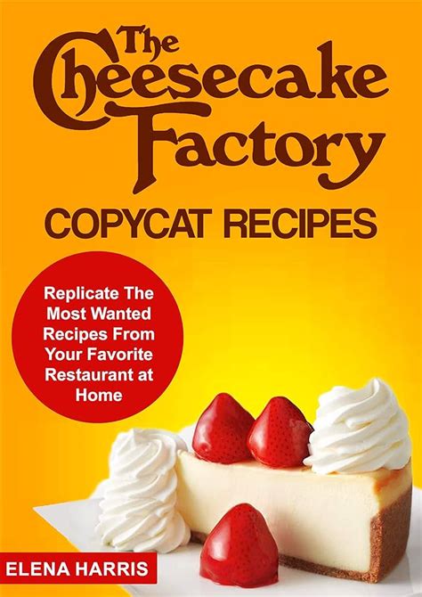Best Cheesecake Factory Copycat Recipe Book Picks